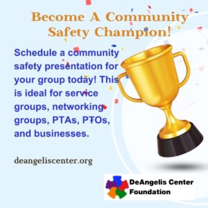 Community Safety Education | DeAngelis Center Foundation