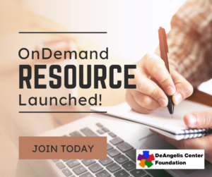 On Demand | DeAngelis Center Foundation